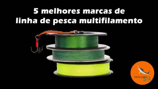 5 melhores marcas de linha de pesca multifilamento - Pescaria S/A
